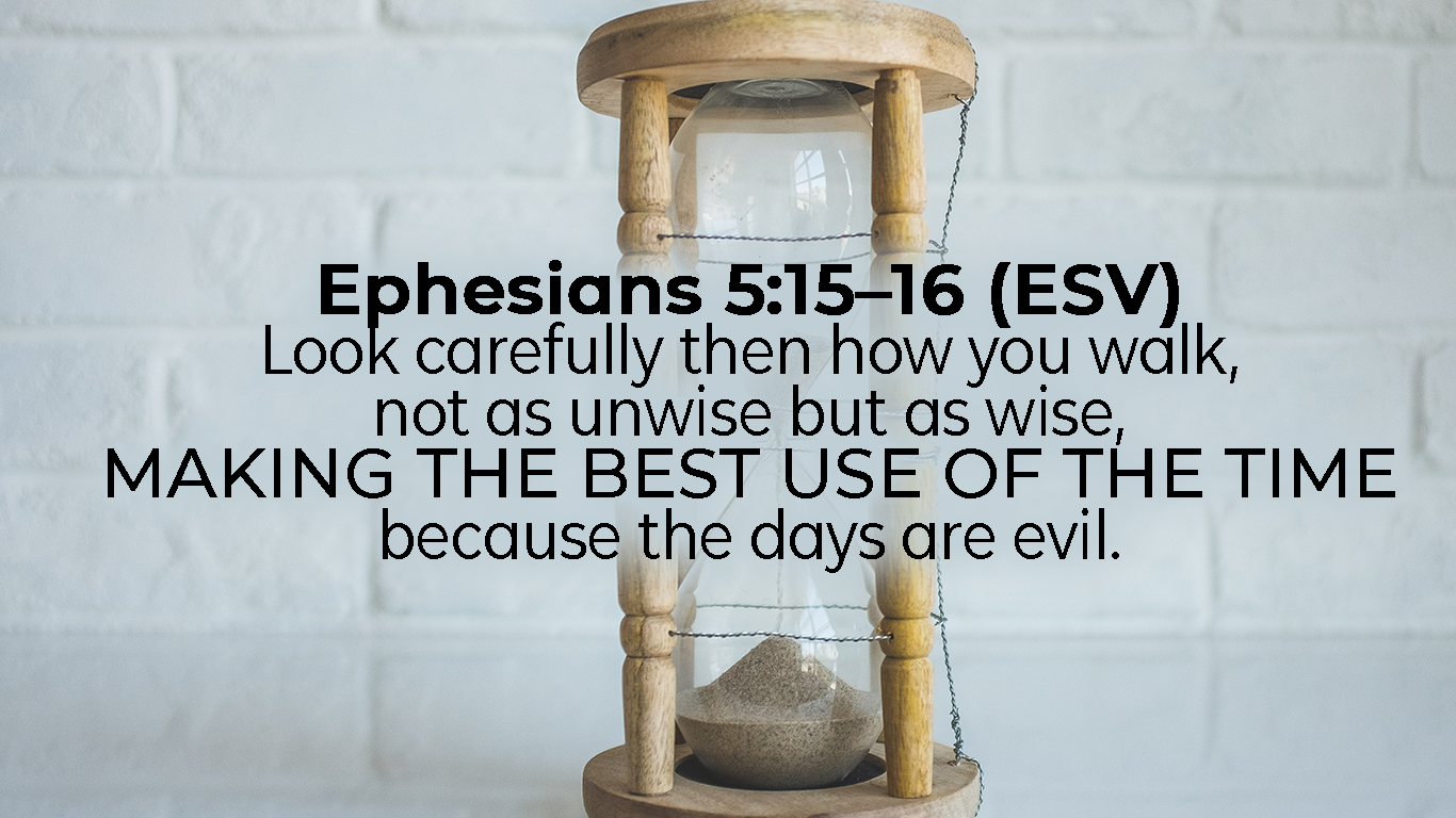 Keep Watch!, Use Time Well (Handout) | Goshen.Church | Goshen.Church